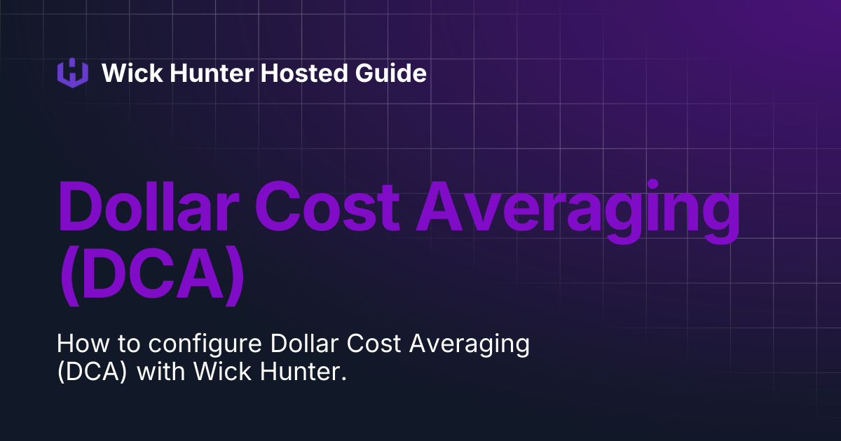Dollar Cost Averaging (DCA) | Wick Hunter Hosted Guide